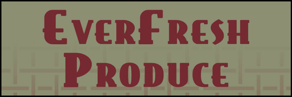 EverFresh Produce - reallancastercounty